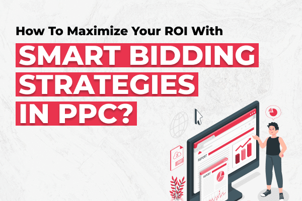 How to Maximize Your ROI with Smart Bidding Strategies in PPC? - Olio ...